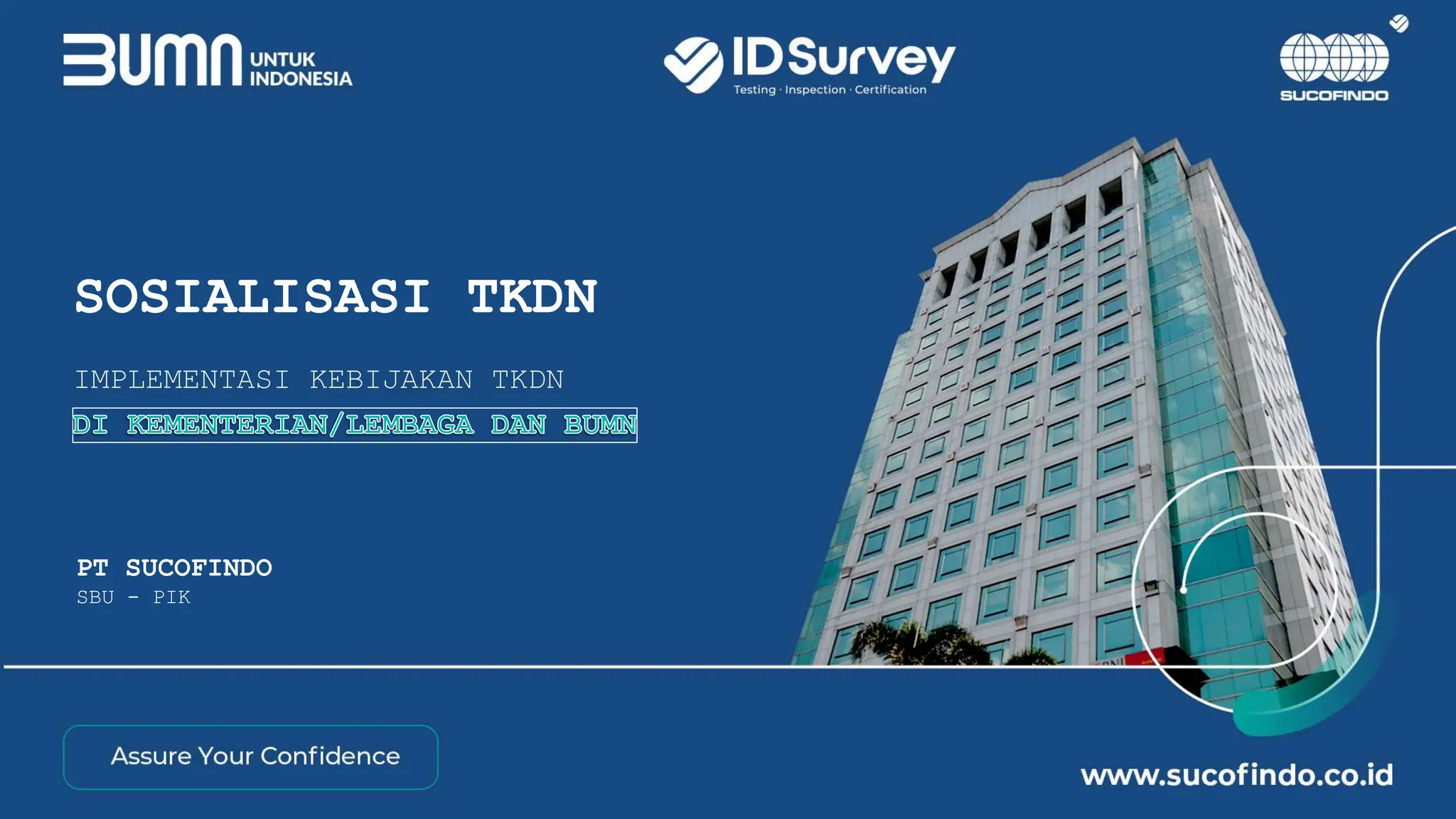 07.5. Materi Sosialisasi TKDN_PT. SUCOFINDO.pptx