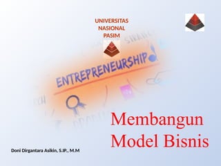 07. Membangun Model Bis.pptx materi model bisnis | PPTX