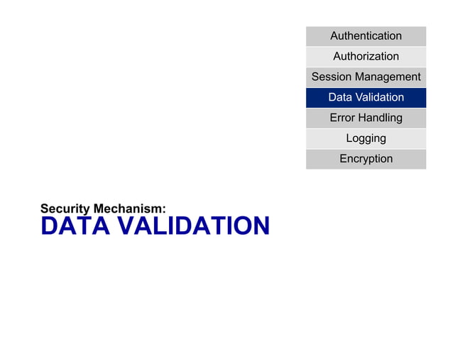 07 application security fundamentals - part 2 - security mechanisms - data validation | PPTX ...