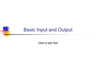 07-Basic-Input-Output.ppt