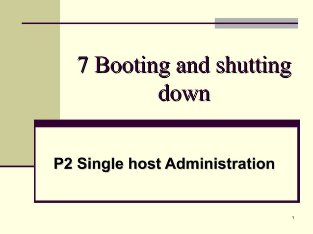 07 booting and shutting down | PPT