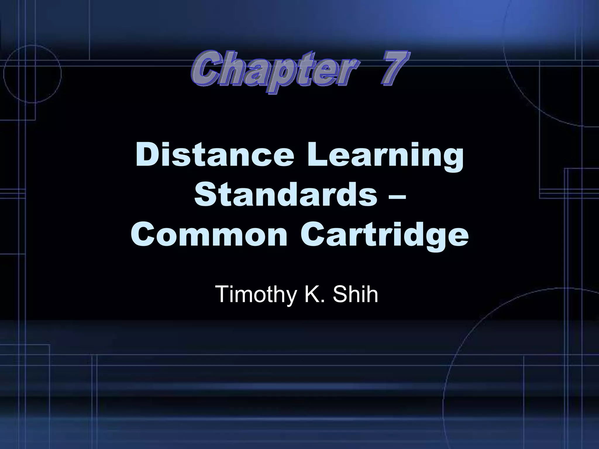 07 distance learning standards-common cartridge | PPTX