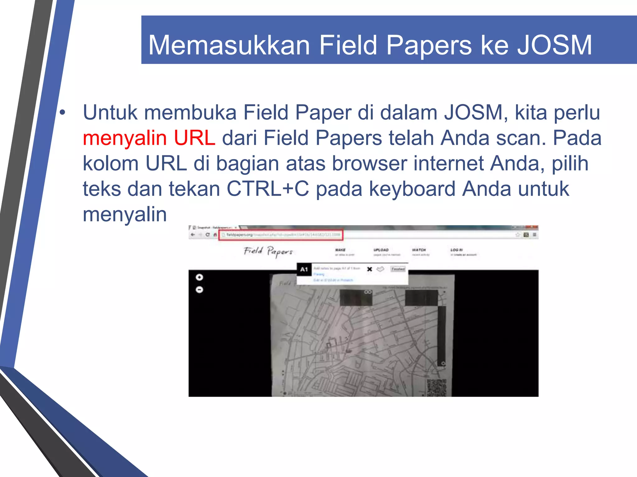 07. Cara Menggunakan Field Papers | PPTX