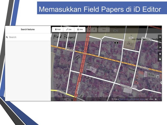 07. Cara Menggunakan Field Papers | PPTX