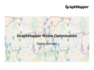 Wherecamp Navigation Conference 2015 - GraphHopper Route Optimization | PPT