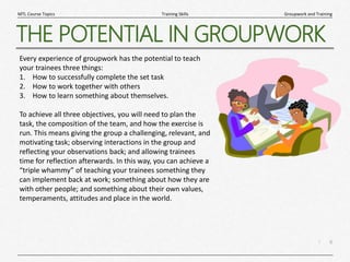 Groupwork and Training | PPTX