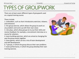 Groupwork and Training | PPTX