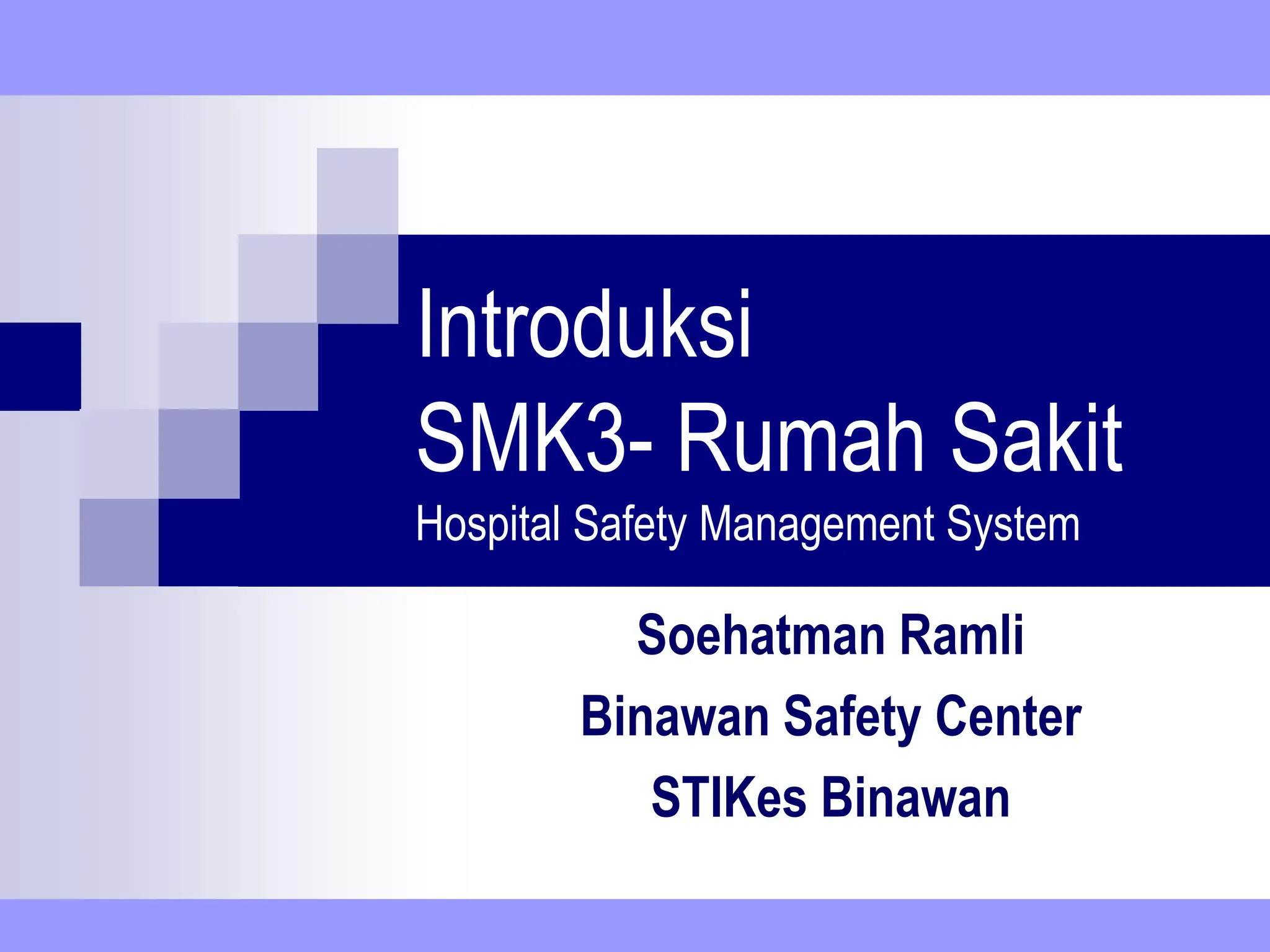 07 - Hospital Safety- Pengenalan SMK3 pada Rumah sakit.pdf