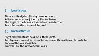 Anatomy of joints it's types and classification ppt | PPTX