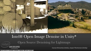 Intel® Open Image Denoise in Unity* | PPT