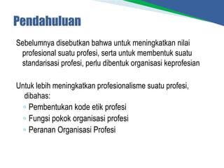 07-organisasi-dan-kode-etik-profesi.pptx