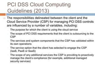 Presentation Pci-dss compliance on the cloud | PPTX | Cloud Computing | Internet