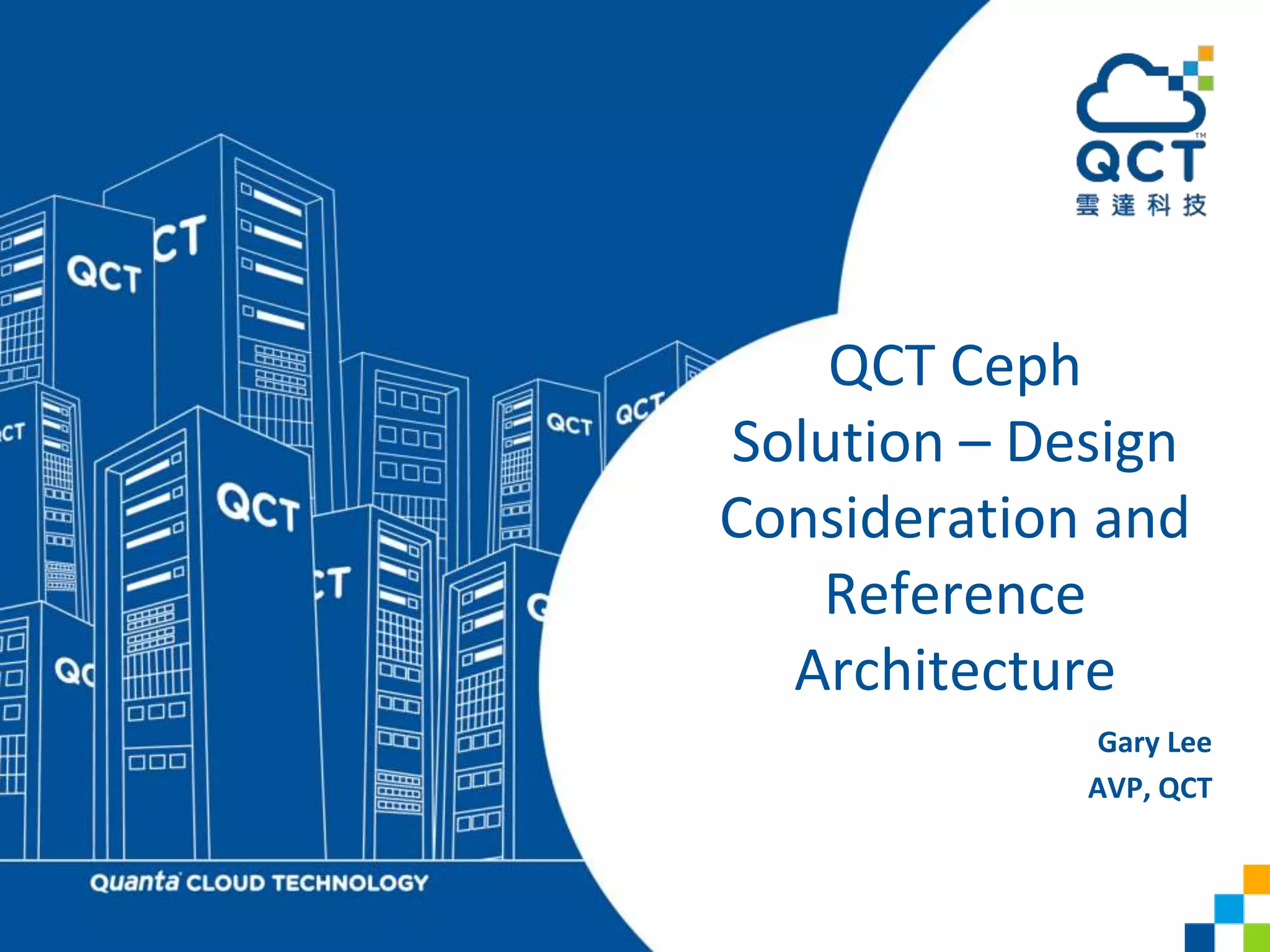 QCT Ceph Solution - Design Consideration and Reference Architecture | PPT