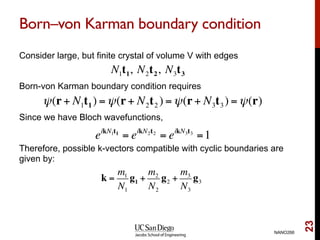 NANO266 - Lecture 7 - QM Modeling of Periodic Structures | PPT