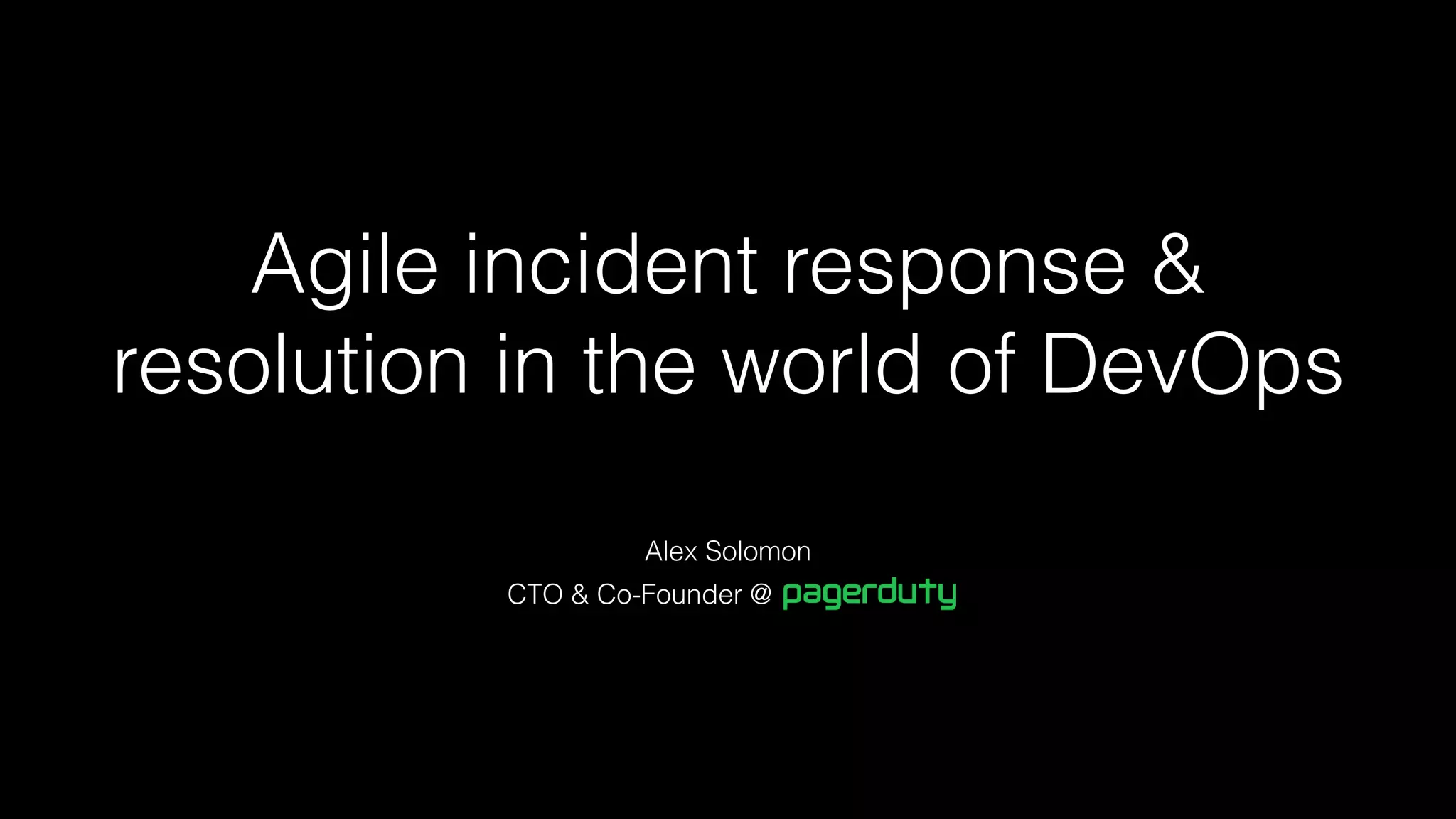 Agile Incident Response and Resolution in the Wold of Devops | PPT