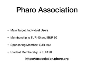 Supporting Pharo / Getting Pharo Support | PPT