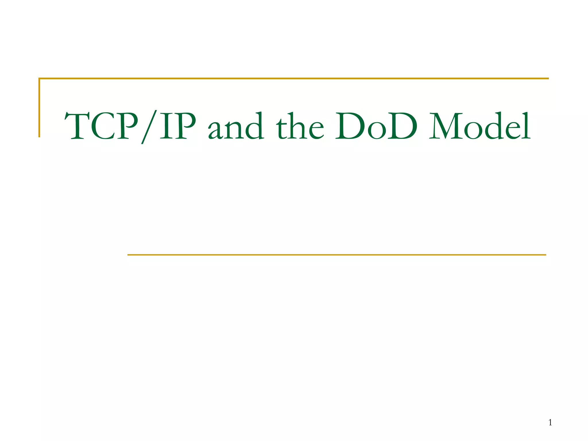 07 - TCP_IP and the DoD Model.ppt