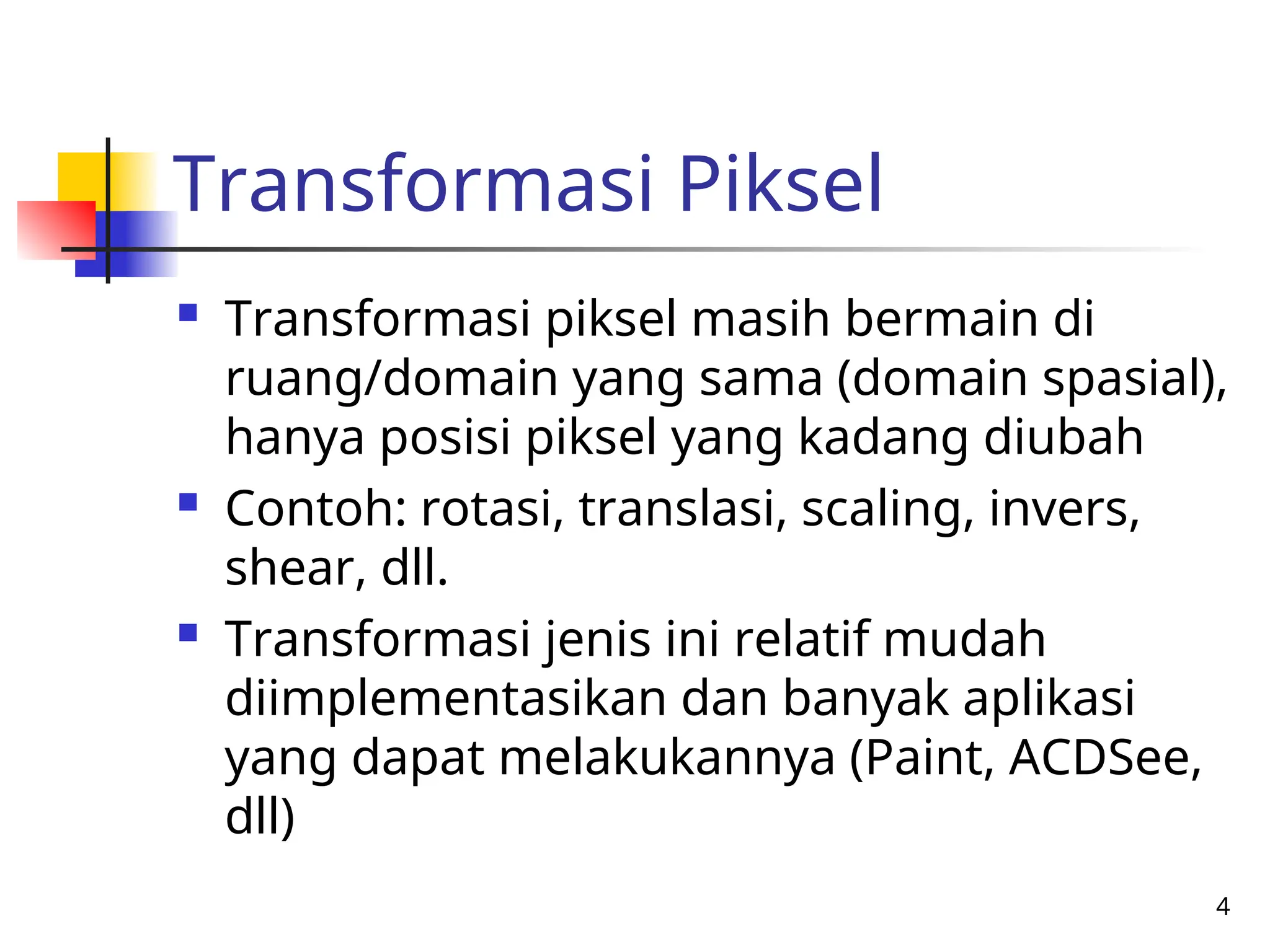 07 - Transformasi Citra - Digital Image Processing | PPT