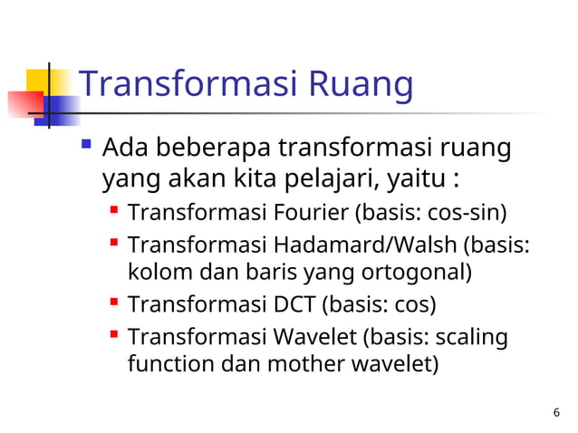 07 - Transformasi Citra - Digital Image Processing | PPT