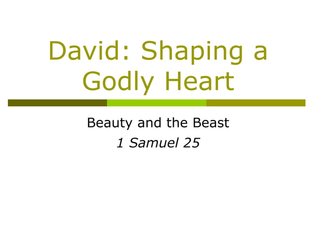 070325 David Beauty And The Beast 1 Samuel 25 Dale Wells | PPS