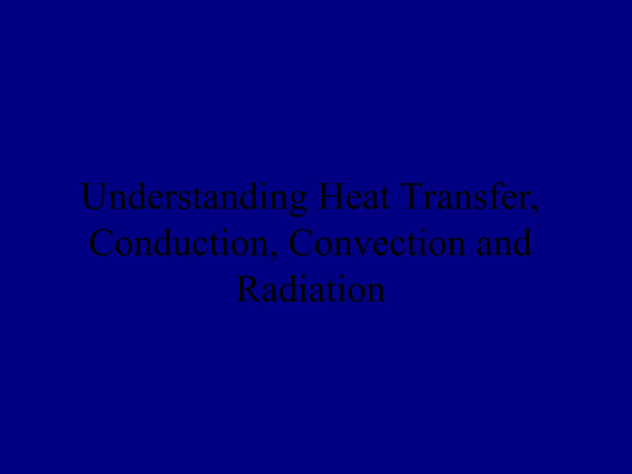 0708_conduction_convection_radiation.ppt