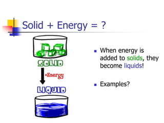 Properties and phase changes of matter.ppt