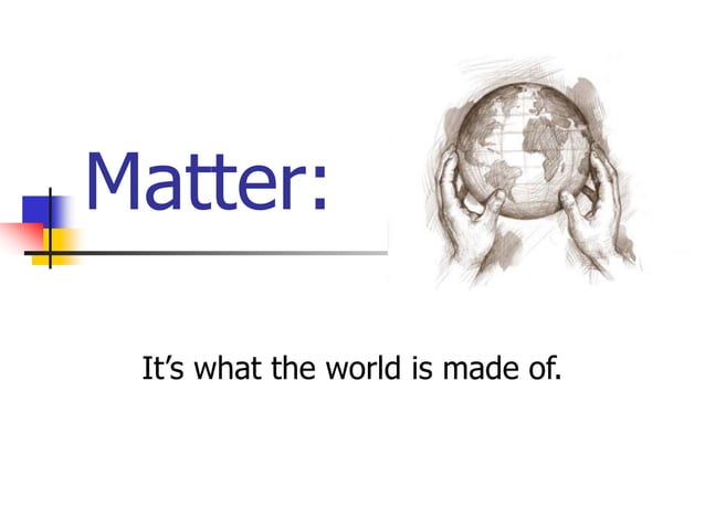 0708_matter and classification,states, phases of matter.ppt