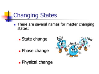 0708_matter and classification,states, phases of matter.ppt