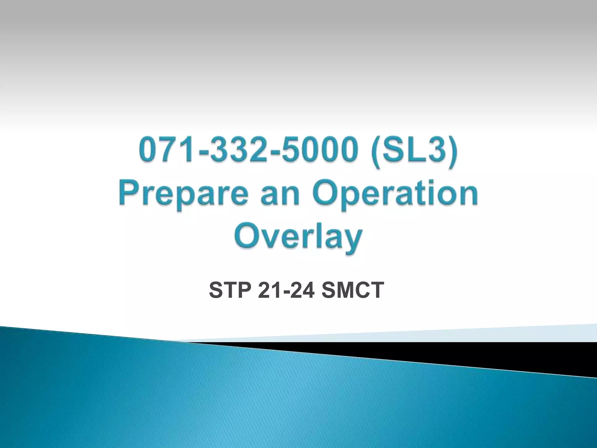 071-332-5000 Prepare an Operation Overlay | PPTX