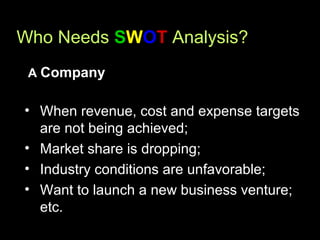 SWOT analysis 7-12-15 | PPT | Business Administration | Business