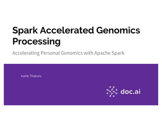 Accelerating Genomics SNPs Processing and Interpretation with Apache Spark | PPT