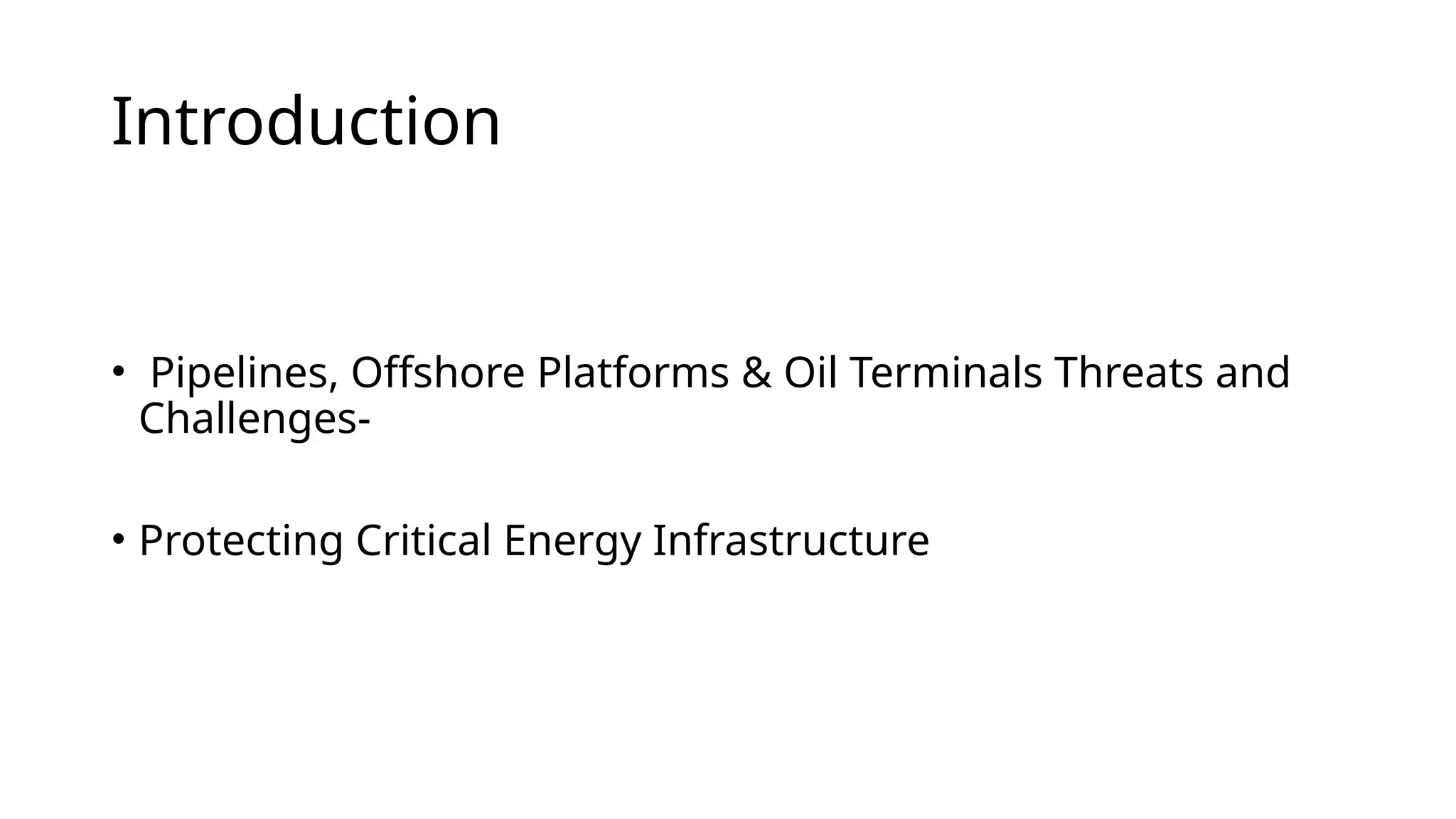 072024 - Pipelines Offshore Platforms And Oil Terminals Threats And Challenges new 2024.pptx