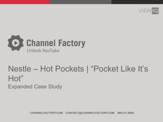 Nestle "Pocket Like It's Hot" Expanded Case Study | PPTX