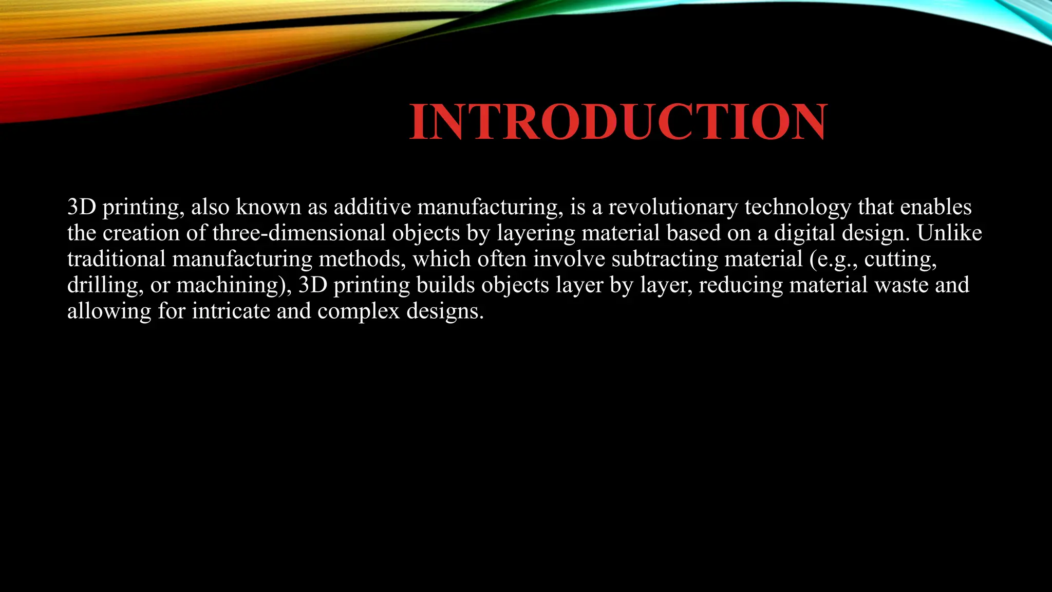 07 3d printing technology presentation.pptx