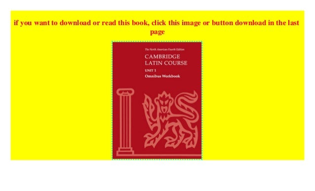 Cambridge Latin Course Unit 1 Omnibus Workbook North American edition ... Cambridge Latin Course Unit 1 Omnibus Workbook North American edition ...