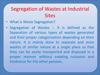 Segragation, Storage and Disposal of Domestic & Industrial Solid Waste ...