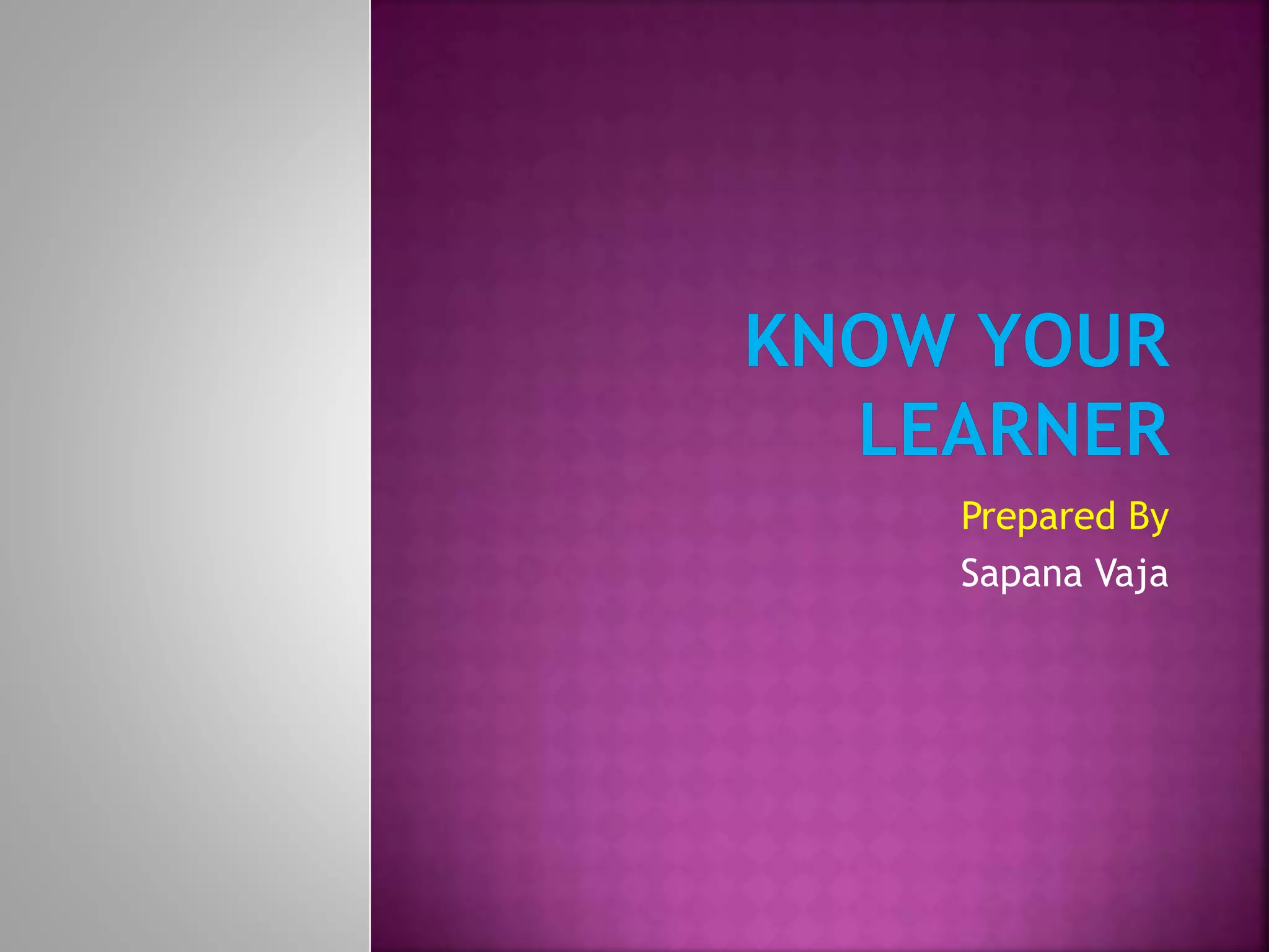 Know Your Learner | PPTX