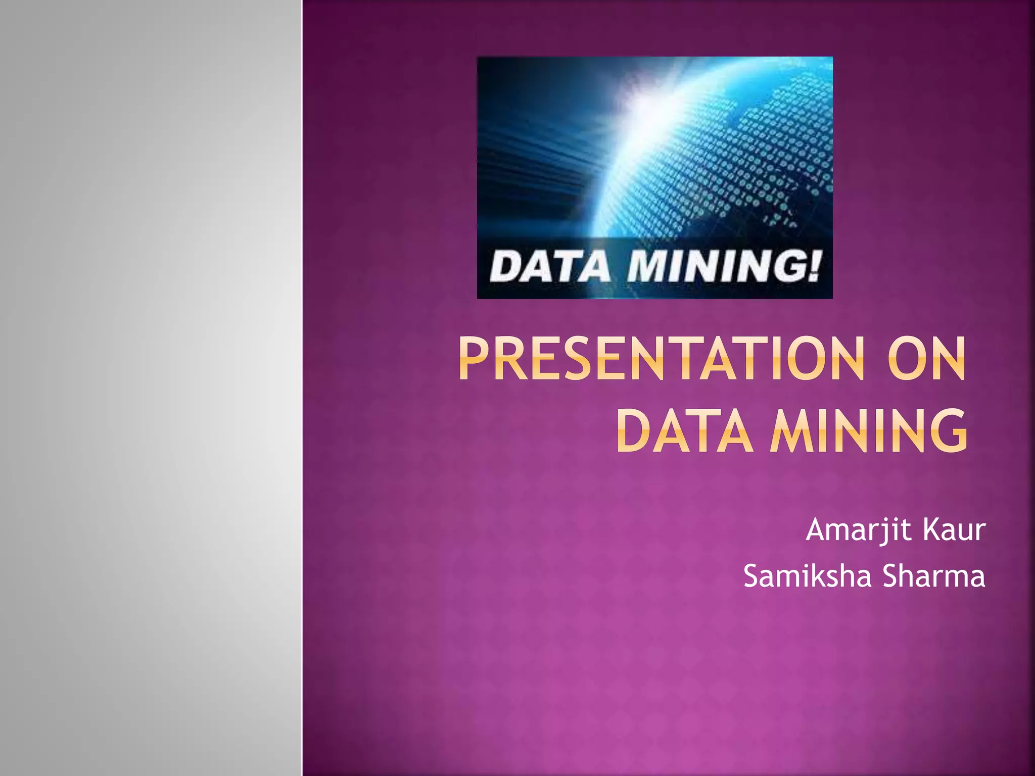 Information Technology Data Mining Ppt