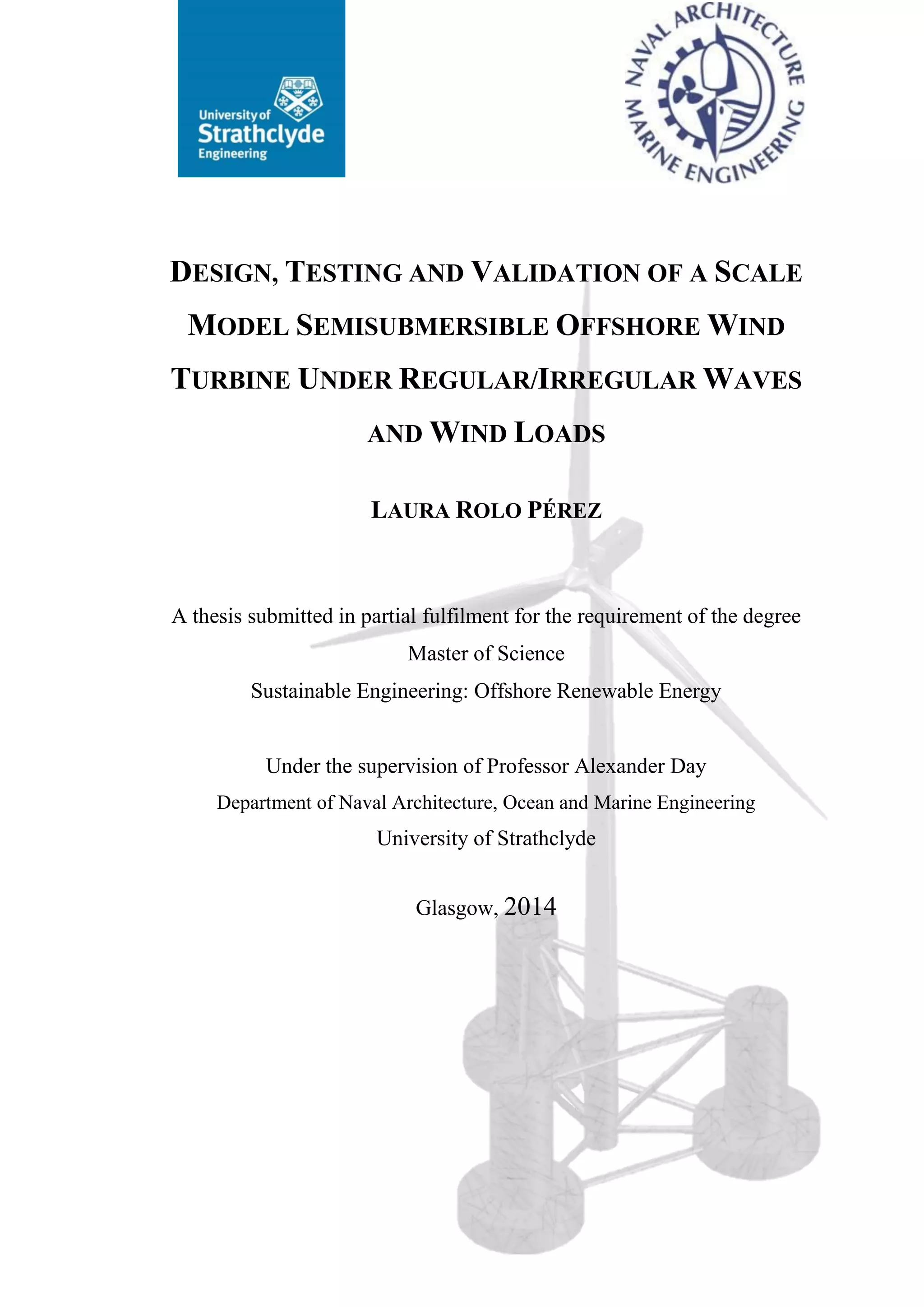 Design, Testing and Validation of a Scale Model Semisubmersible ...