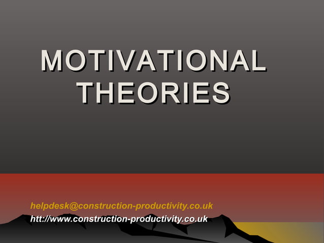 078 Motivational Theories | PPT