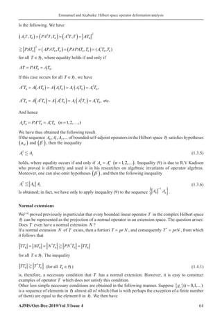 On Hilbert Space Operator Deformation Analysis in Application to Some ...