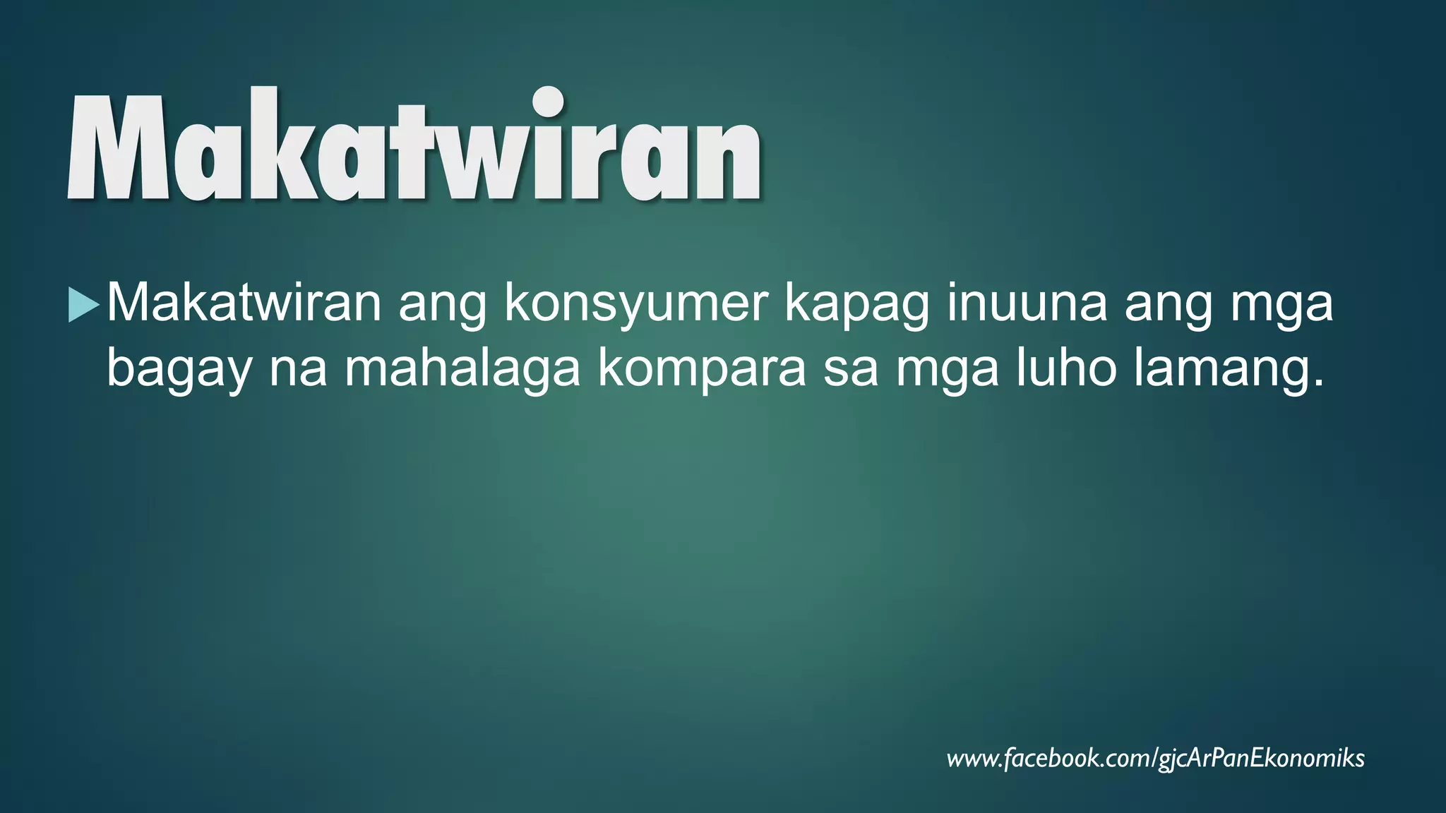 Ang Konsyumer/Mamimili: Mga Katangian, Karapatan at Tungkulin | PDF
