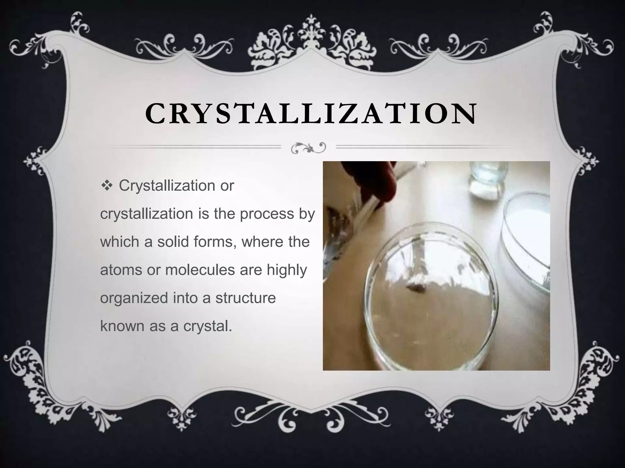 Filtration decantation and crystallization | PPTX