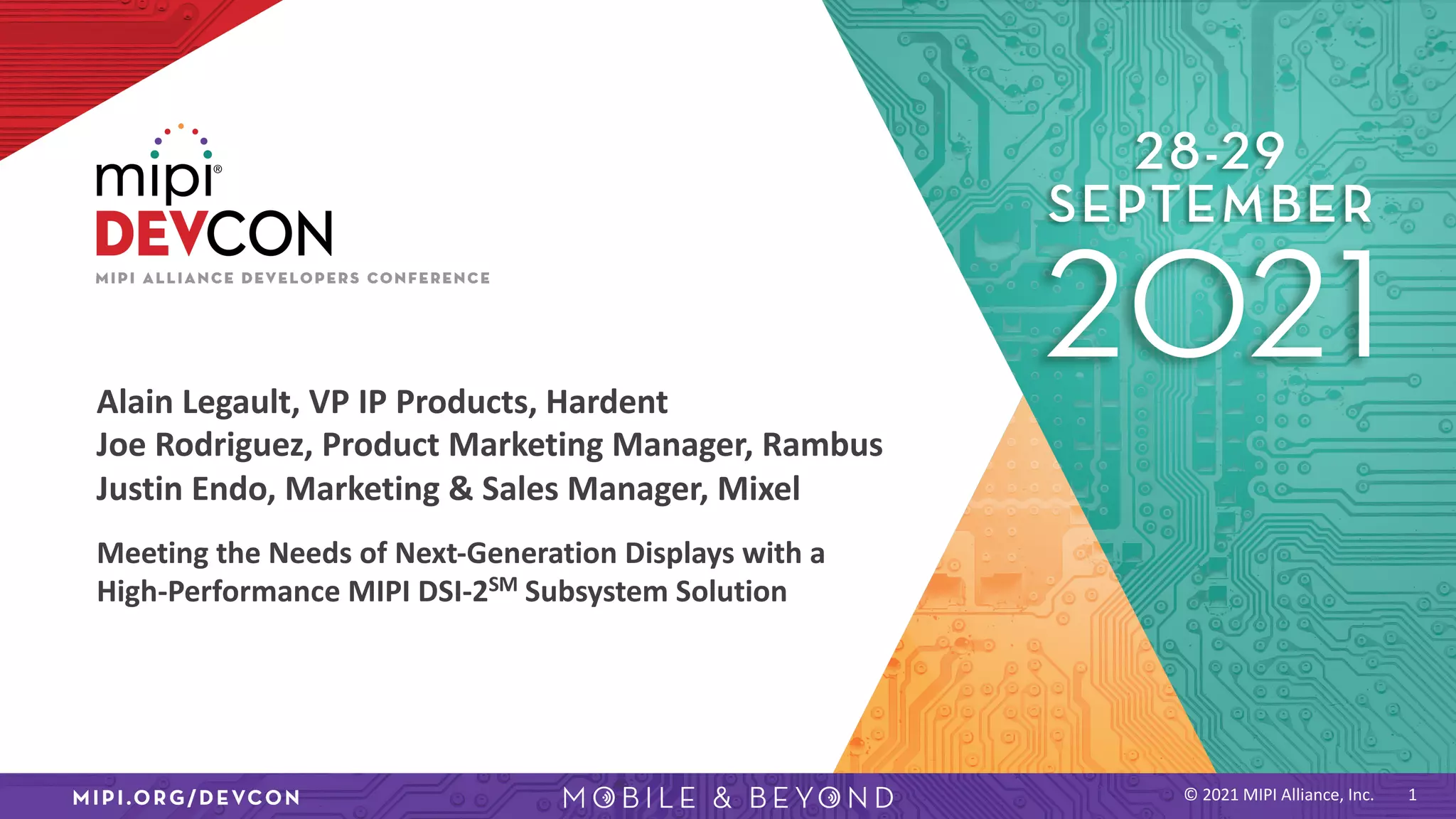 MIPI DevCon 2021: Meeting the Needs of Next-Generation Displays with a ...