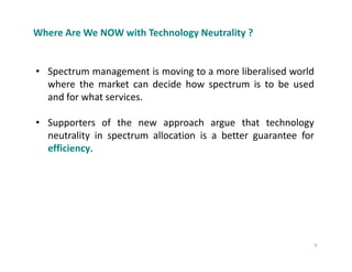 07 eb technology neutrality in spectrum management 2012 final | PPT