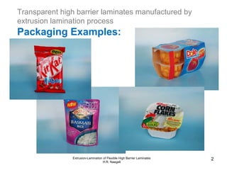 Transparent high barrier laminates manufactured by Extrusion laminating ...