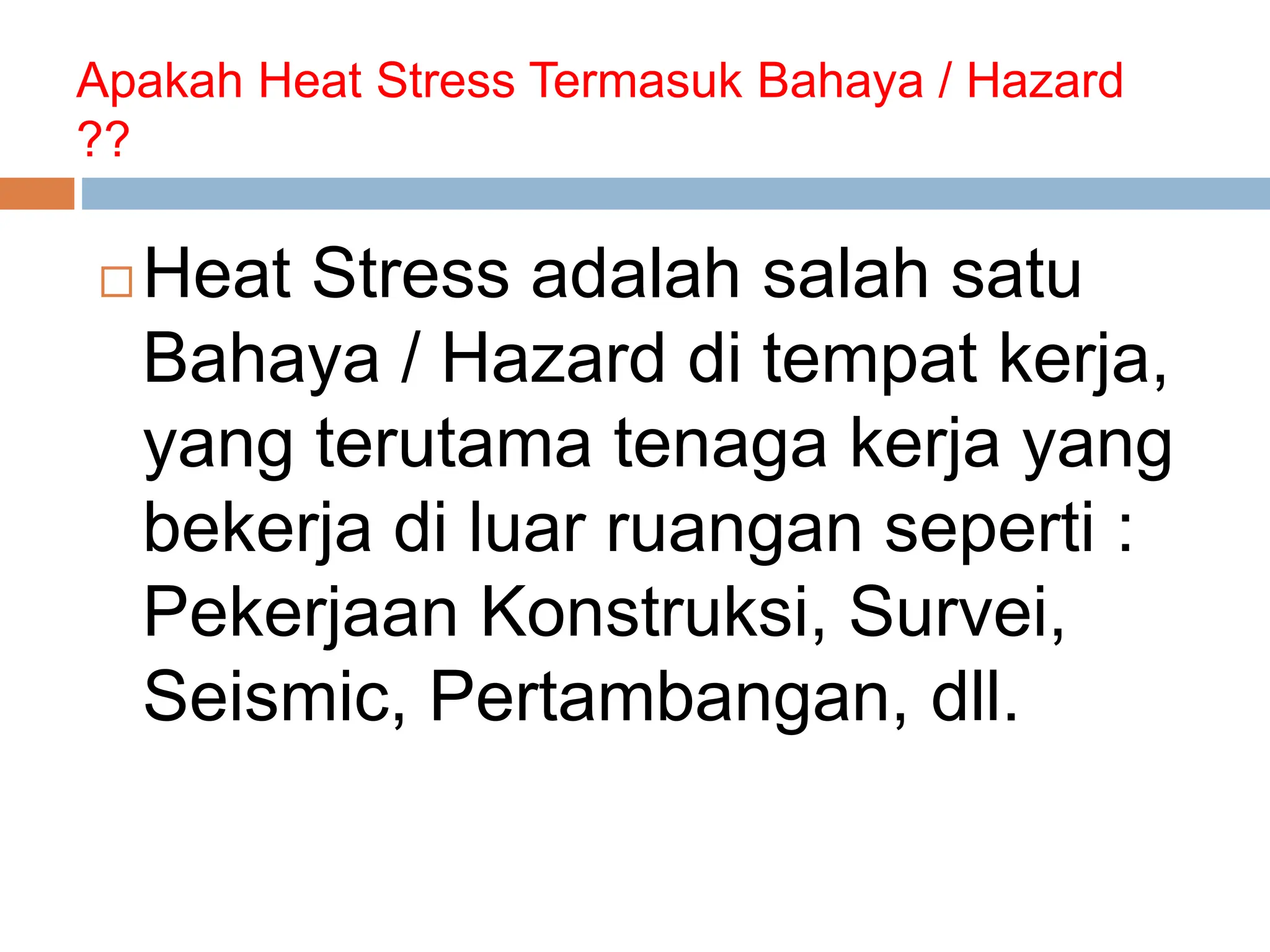 HEAT STRESS atau sengatan akibat cuaca panas.pptx