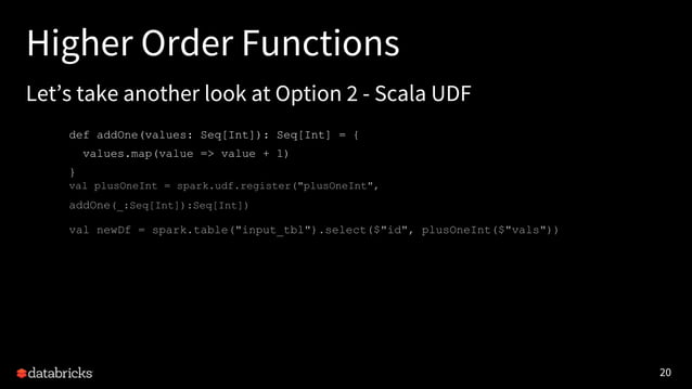 An Introduction To Higher Order Functions In Spark Sql With Herman Van Hovell Ppt