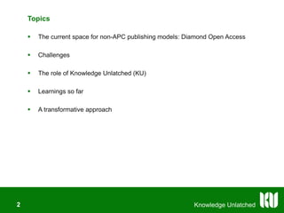Diamond Open Access Models for Journals - Knowledge Unlatched | PPT