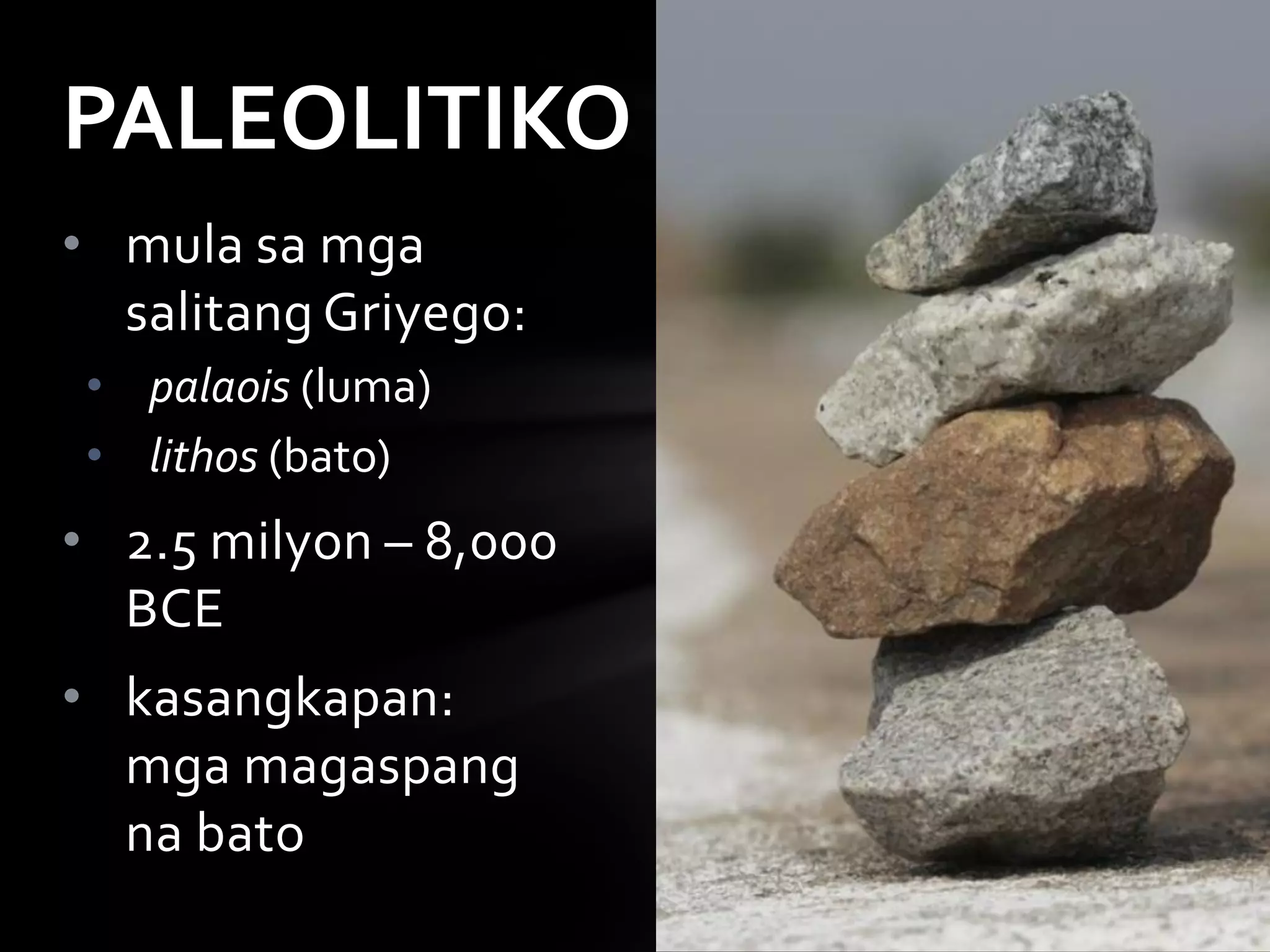 Mga Yugto ng Pag-unlad ng Kultura ng Tao sa Panahong Prehistoriko | PDF